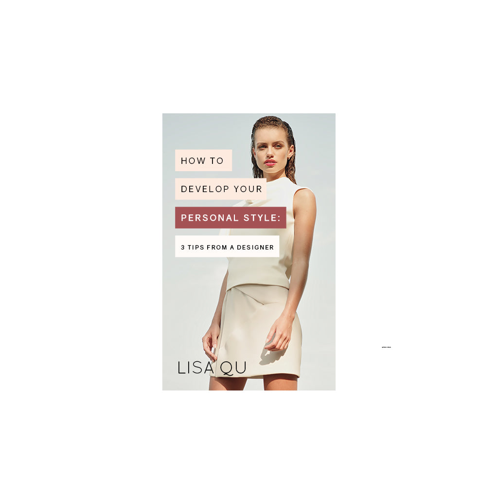 How to Develop Your Personal Style | 3 Tips from a Fashion Designer ...